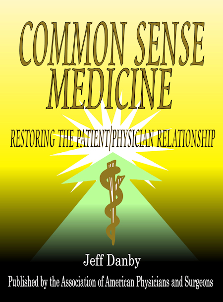 Common Sense Medicine – Jeff Danby